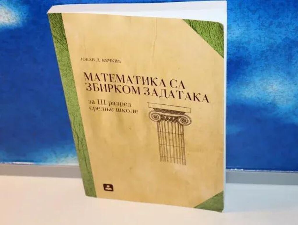 Matematika sa zbirkom zadataka za iii razred srednje školejovan