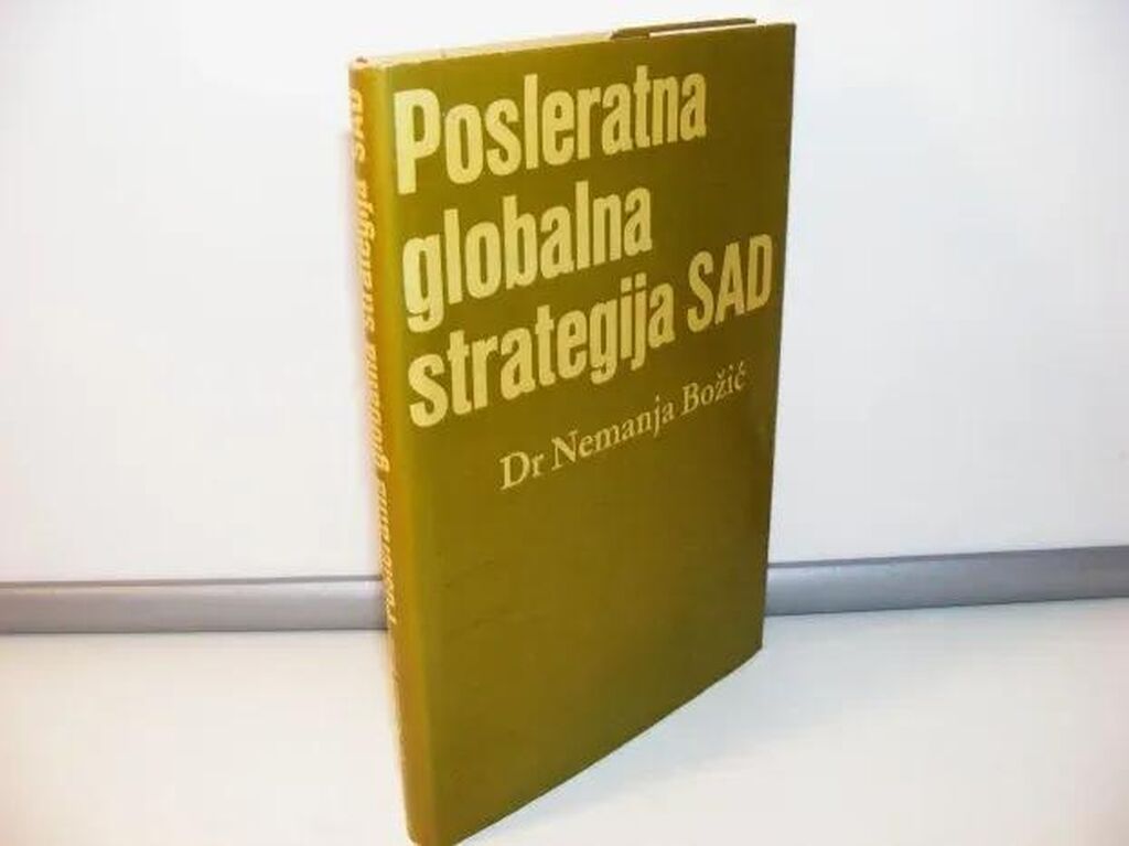 Posleratna globalna strategija sad dr. nemanja božić1974 institut za
