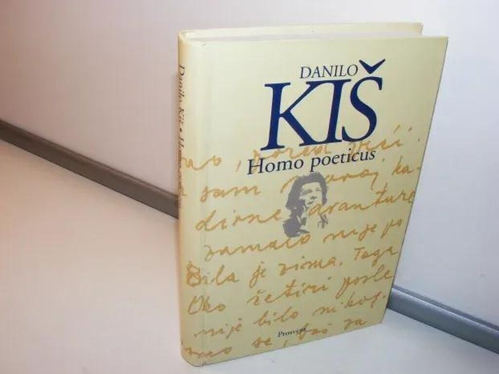 Homo Poeticus Danilo KišProsveta Beograd, 2006tvrd povez, strana 313