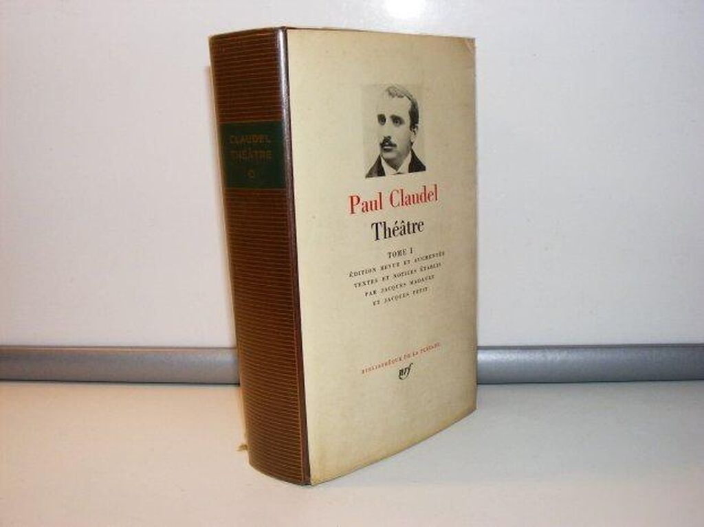 THEATRE volume 1Paul CLAUDELPublished by LA PLEIADE, 1967 1371 pages
