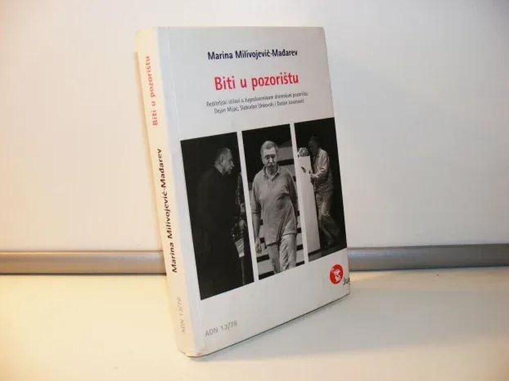 BITI U POZORIŠTU Marina Milivojević Mađarev Jugoslovensko dramsko