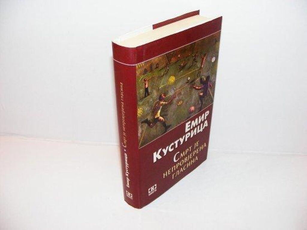 SMRT JE NEPROVJERENA GLASINA Emir Kusturica -posveta Autora2010