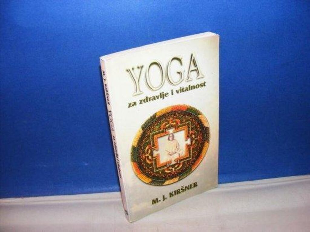YOGA ZA ZDRAVLJE I VITALNOST M. J. KIRŠNER no limit books 2003 mek