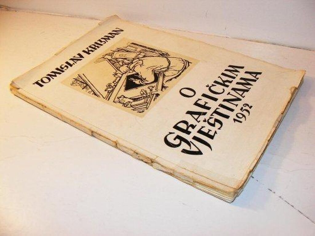 O grafičkim vještinama Tomislav KrizmanIzdavač: Zagreb : Institut za