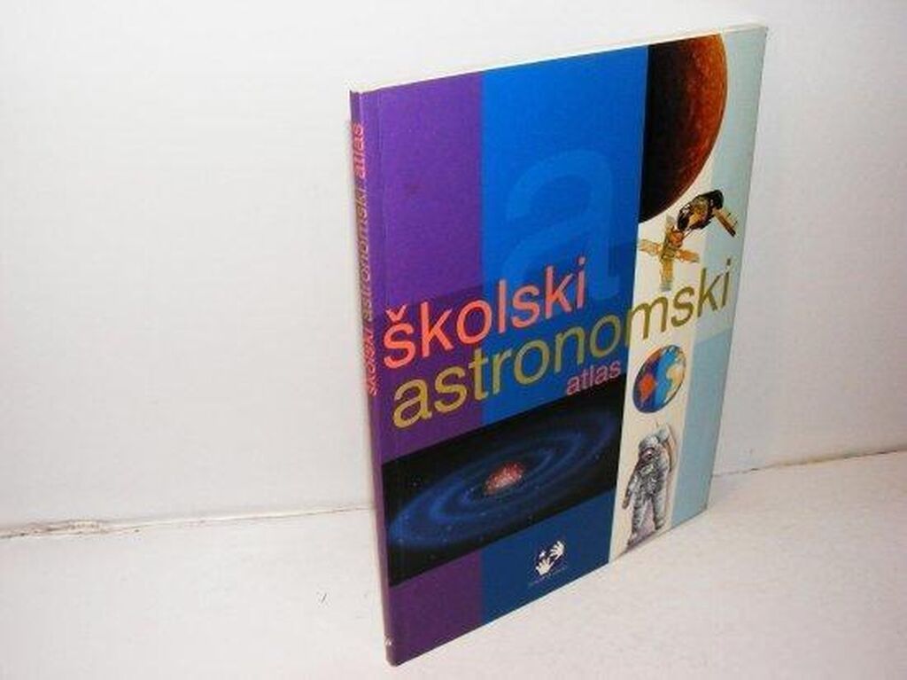 Školski astronomski atlasAutor: Hose TolaPrevodilac: Gordana