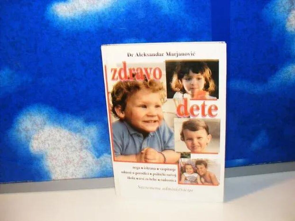 Zdravo dete dr aleksandar marjanović1995 savremena administracijatvrd