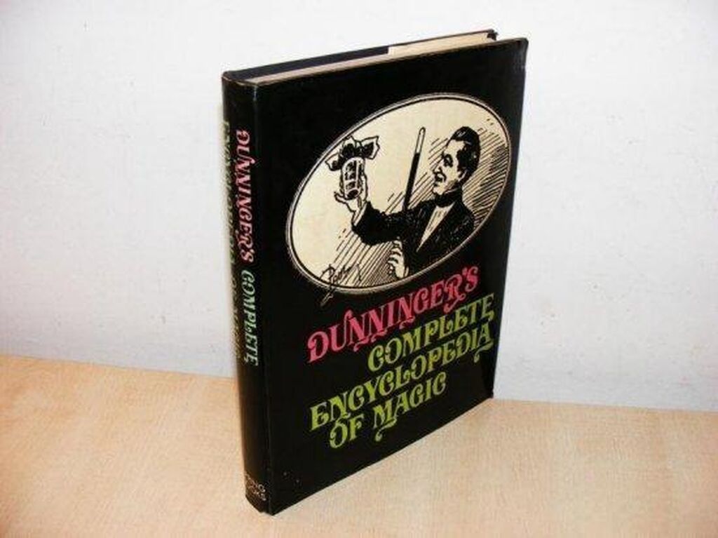 Dunninger`s Complete Encyclopedia Of Magic Joseph Dunninger (Author)