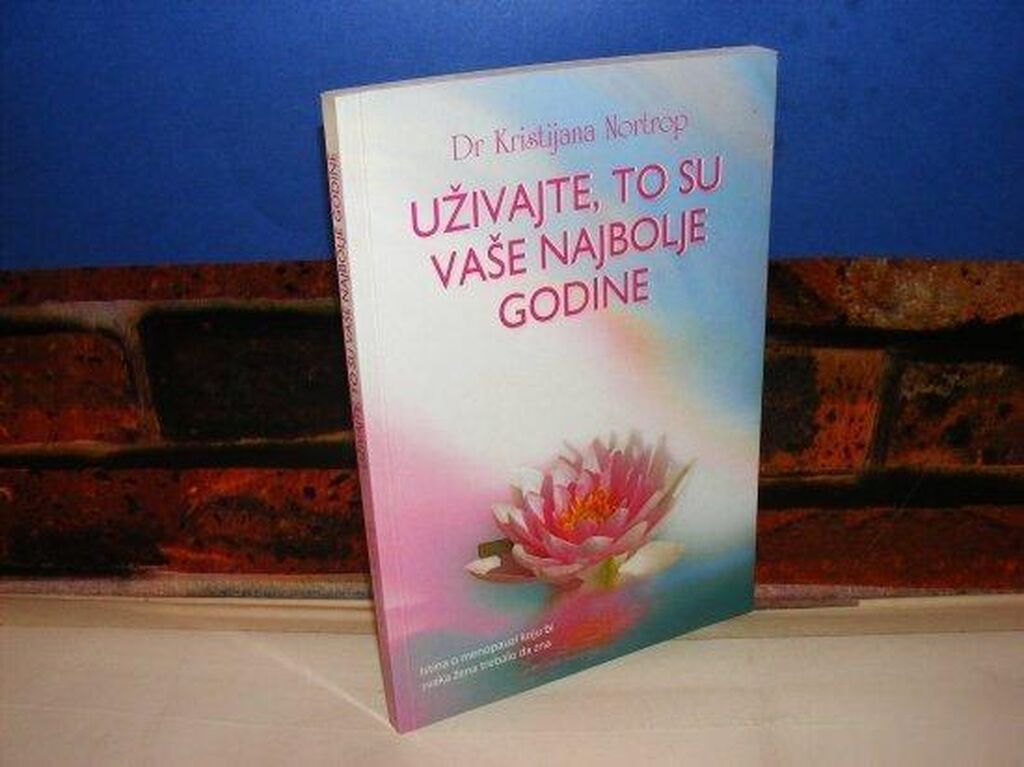 Uživajte to su vaše najbolje godine dr kristijana nortrop 2010 stanje