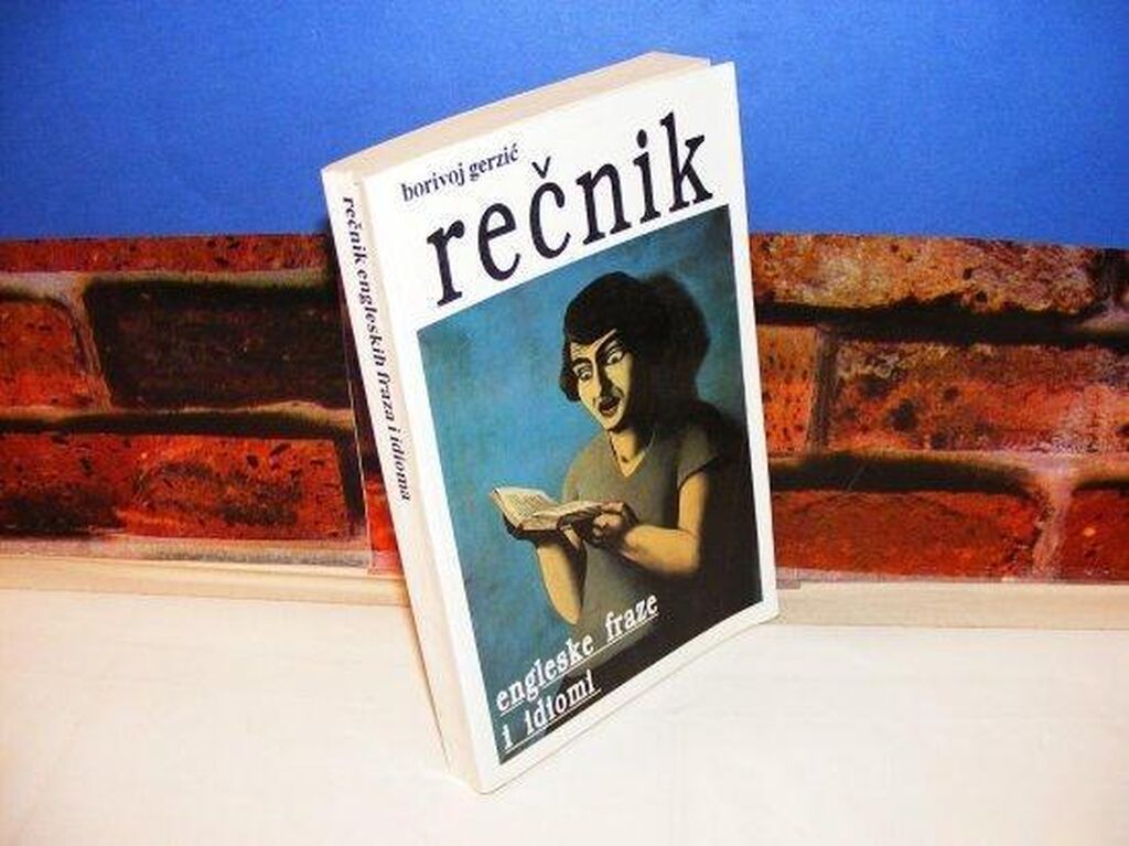 Rečnik engleske fraze i idiomi borivoj gerzić 1991 istar-trorog ko. na