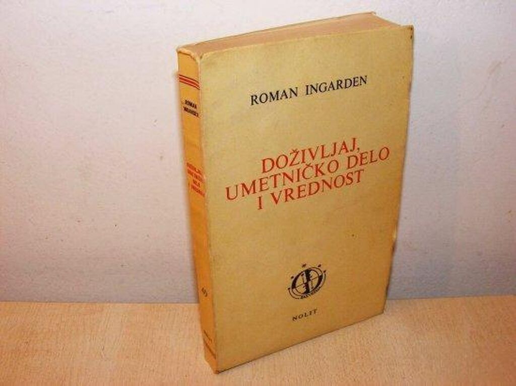 Doživljaj, umetničko delo i vrednost - Roman Ingarden Nolit Beograd