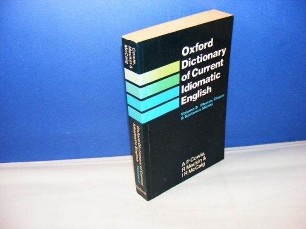 OXFORD DICTIONARY OF CURRENT IDIOMATIC ENGLISH volume 2 Oxford