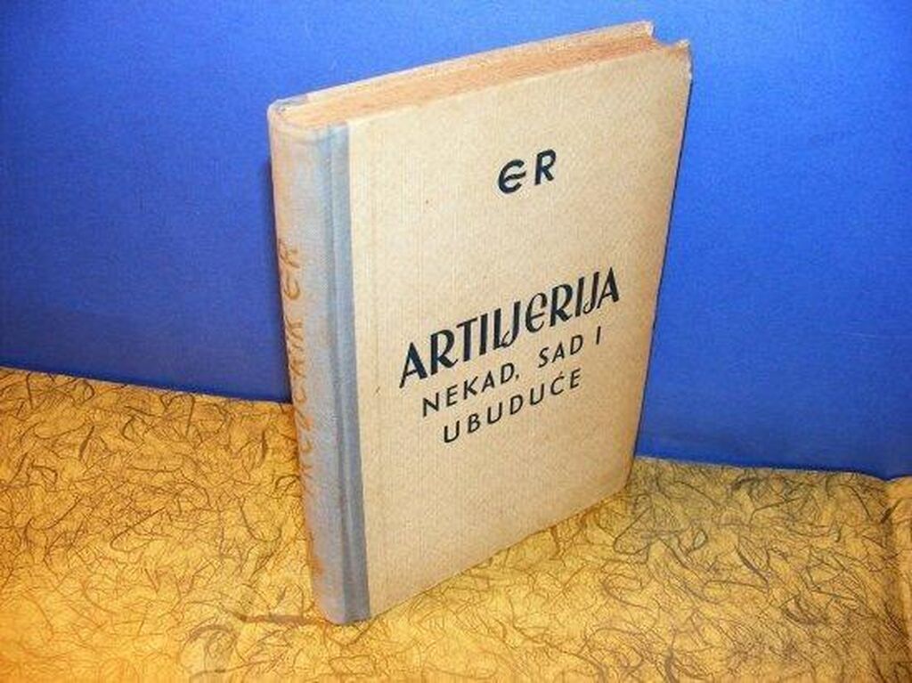 General ErArtiljerija nekad, sad i ubuduceVojno delo, Beograd, 1953. S