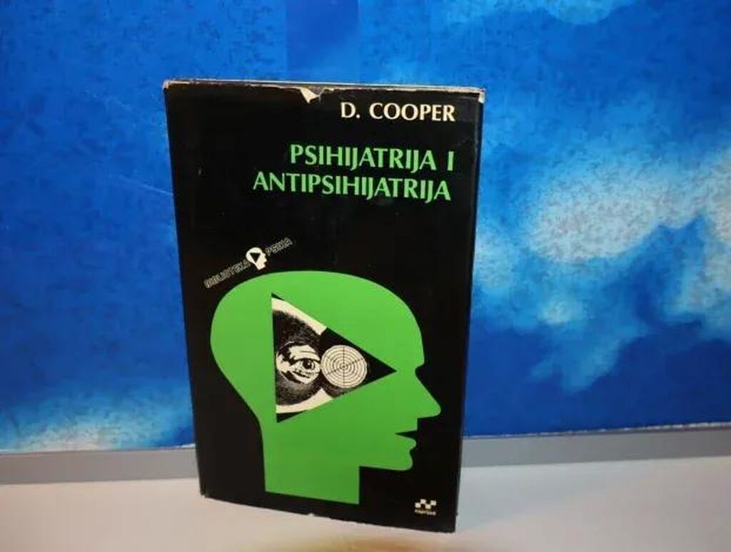 Psihijatrija i antipsihijatrija d. cooper1980 naprijedtvrd povezstanje
