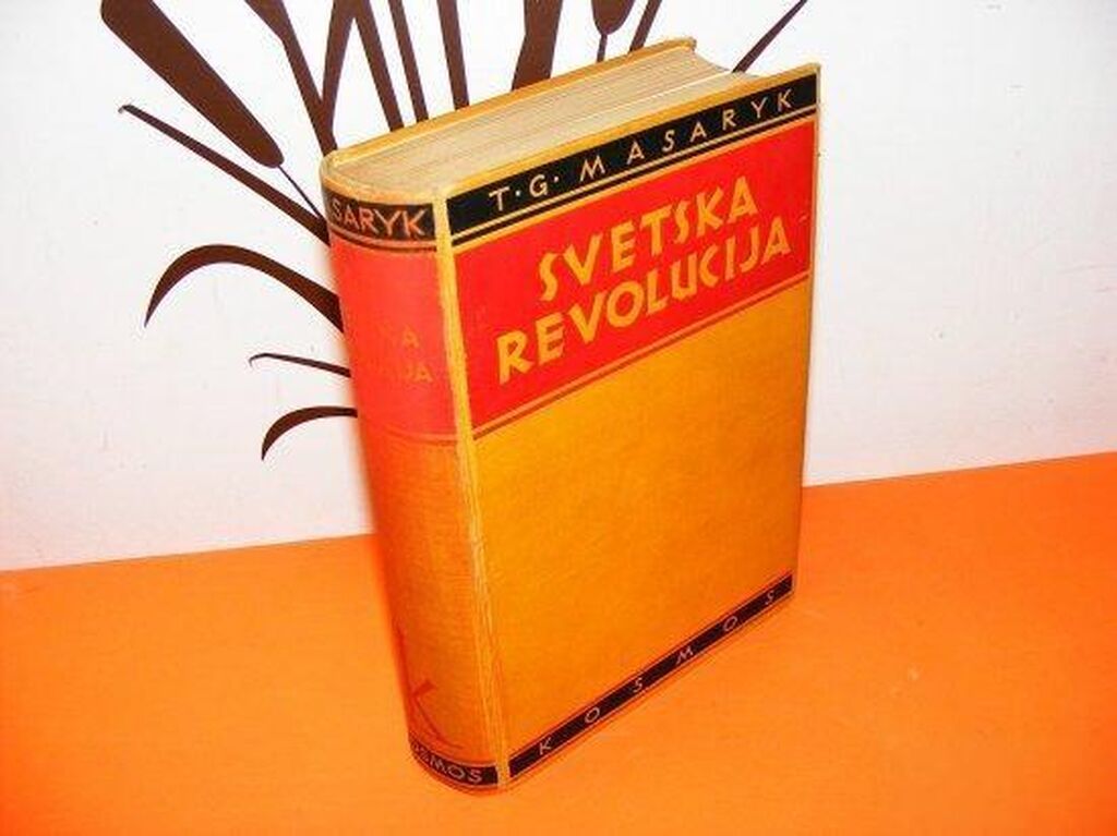 Svetska revolucija - T. G. Masaryk Ratne Uspomene i Razmatranja 8