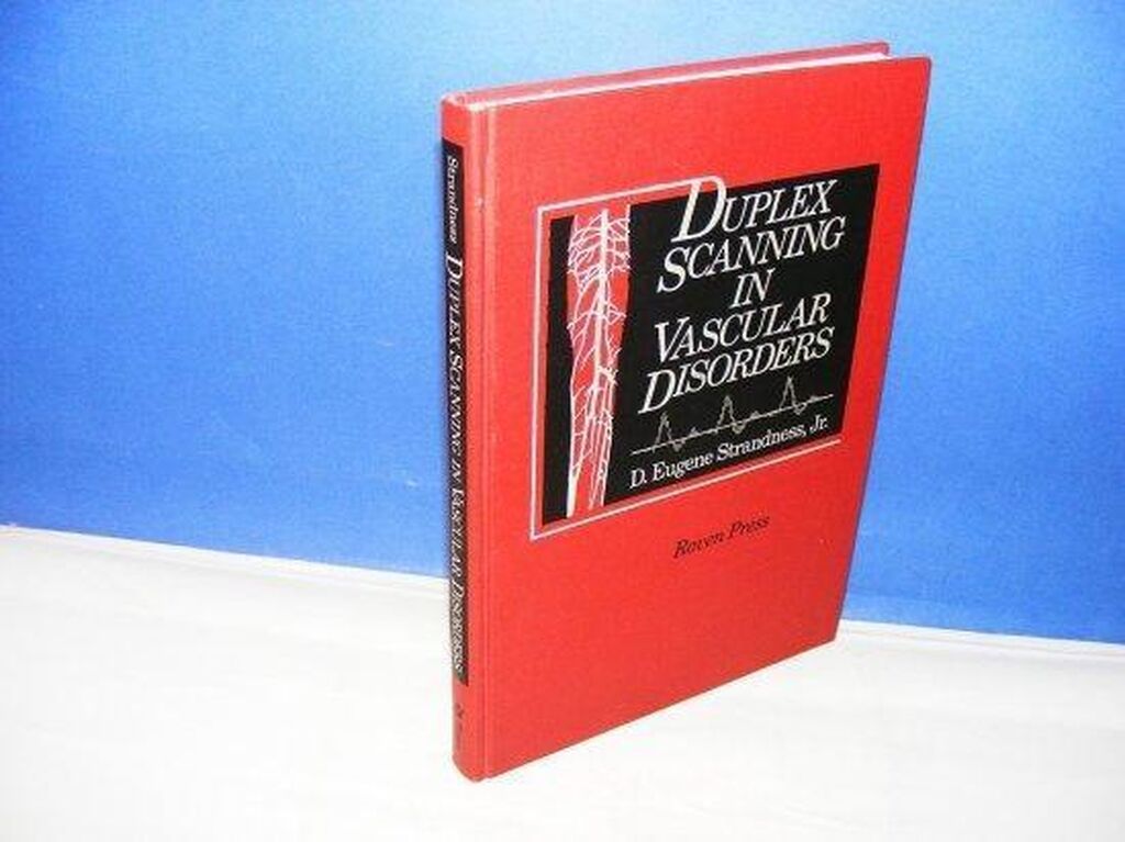 Duplex scanning in vascular disorders Strandness, D. E Published by