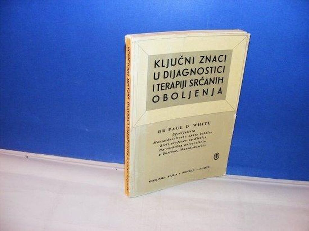 Ključni znaci u dijagnostici i terapiji srčanih oboljenja dr Paul