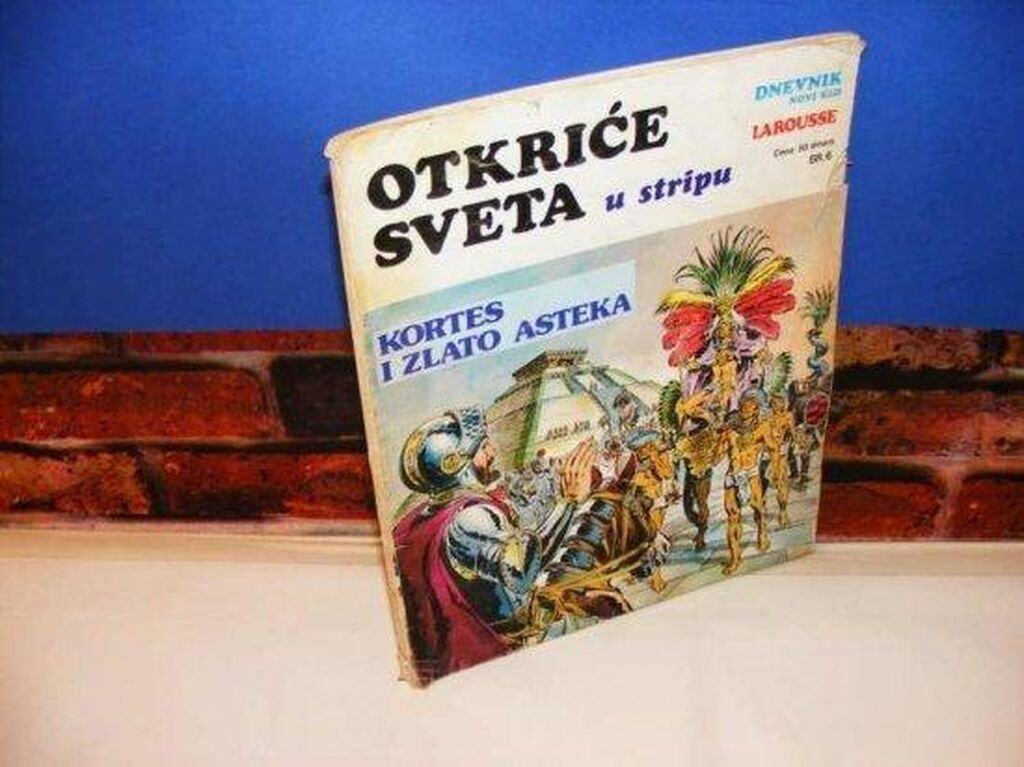 Otkrice sveta u stripu broj 6 - Kortes i zlato Asteka Očuvan zaceplena