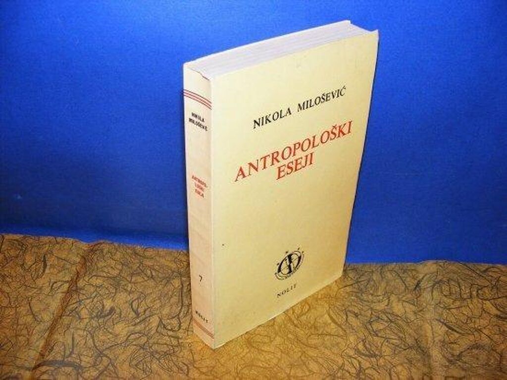 Antropološki eseji Nikola Milošević Nolit 1978. II dopunjeno izdanje