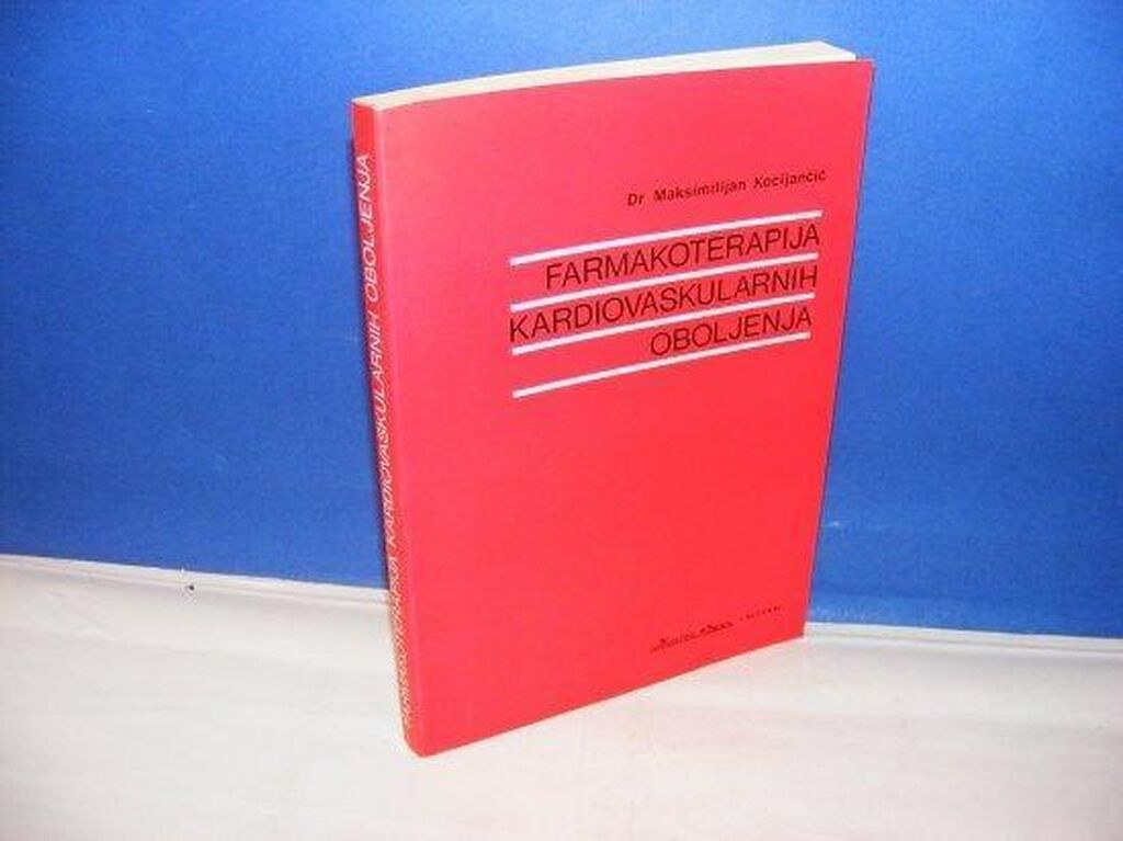 Farmakoterapija kardiovaskularnih oboljenja DR MAKSIMILIJAN KOCIJANČIĆ