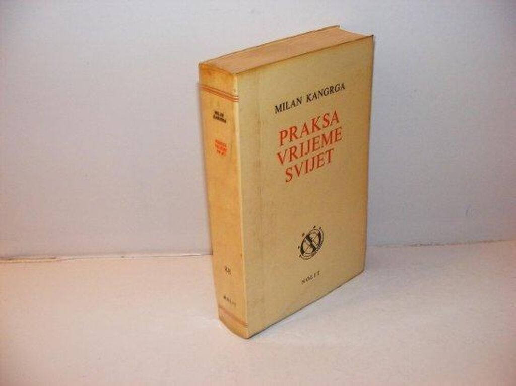 Praksa vrijeme svijet milan kangrga 1984 nolit mek povez stanje vrlo