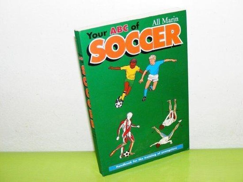 Your abc of soccer - All Marin Hanbook for the training of youngsters