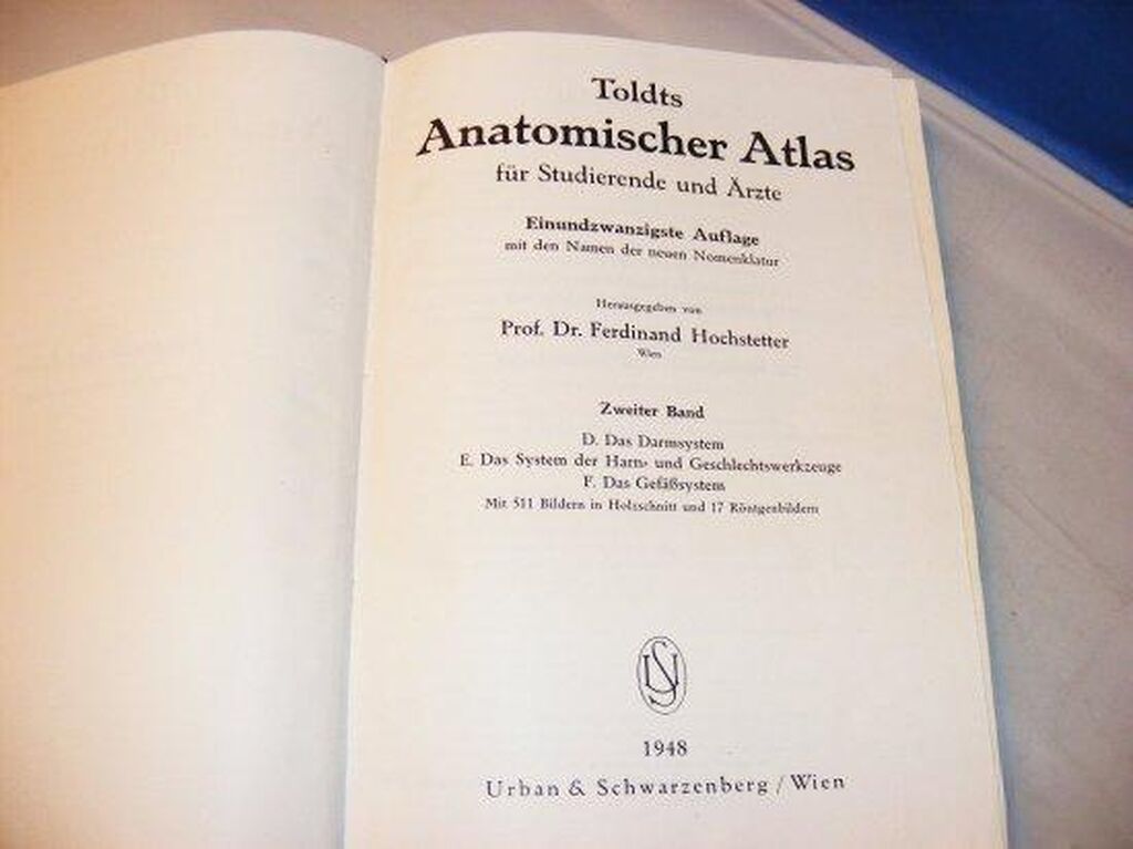 Ferdinand HOCHSTETTER (Hrsg. ) Toldts Anatomischer Atlas fü r