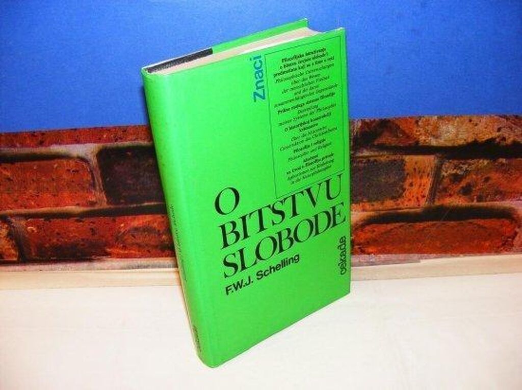 O BITSTVU SLOBODE Schelling1985 cekade tvrd povez Izdavač: Zagreb