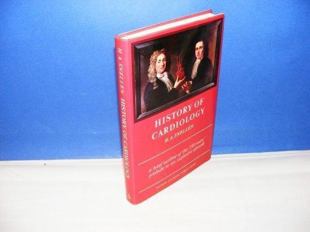 History of Cardiology, H. A. Snellen Hardcover – 1984 Hardcover: 191