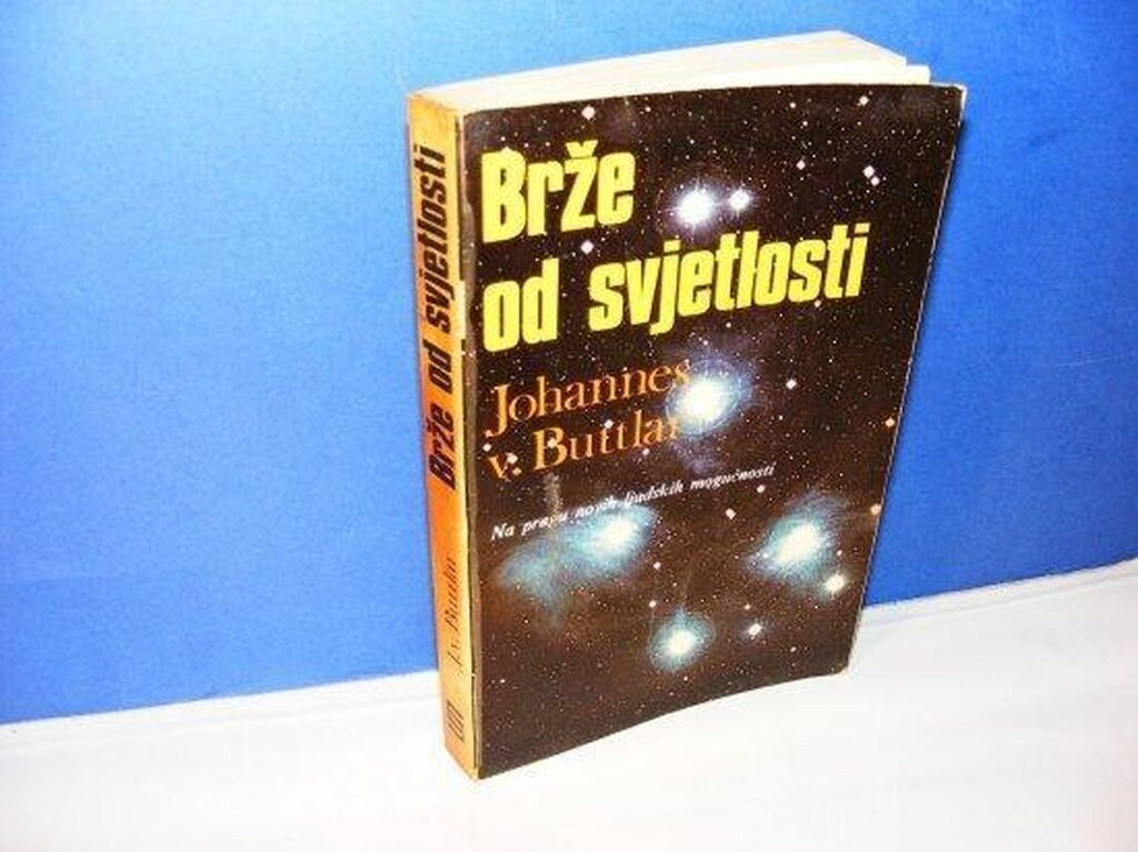 Brže od svjetlosti johannes v. buttlar stvarnost zagreb 1973 mek