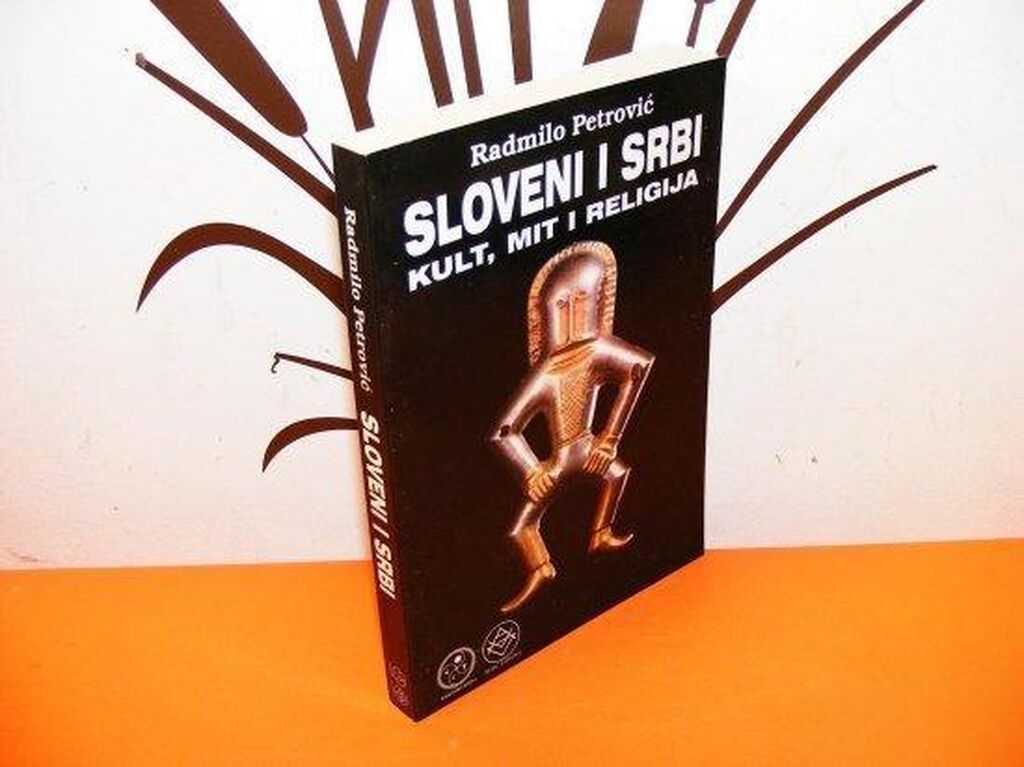 Sloveni i Srbi, Kult, mit i religija Autor: Radmilo Petrović Godina