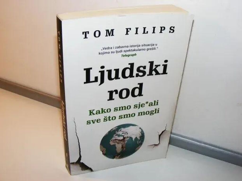 LJUDSKI ROD Kako smo sje*ali sve što smo mogli Tom FilipsLaguna