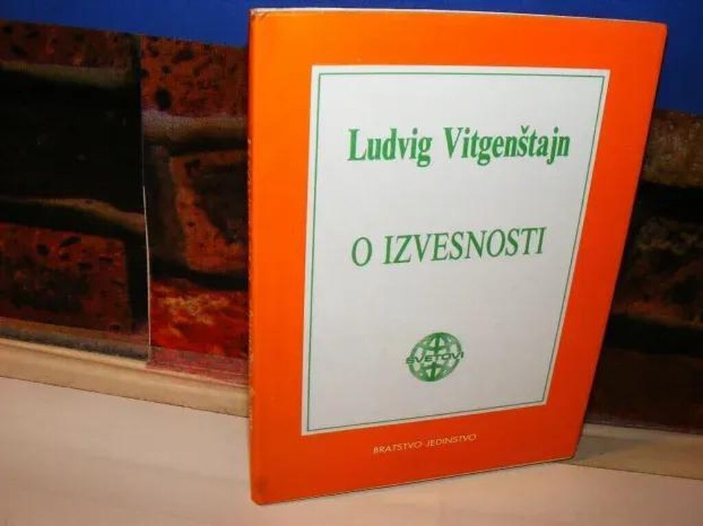 O izvesnosti Ludvig VitgenštajnSVETOVIBRATSTVO JEDINSTVOpreveo Božidar