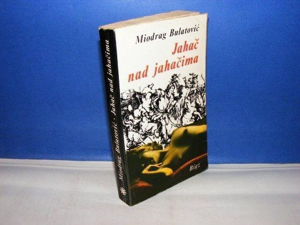 Jahač nad jahačima miodrag bulatović bigz 1983 dzepna knjiga mek povez