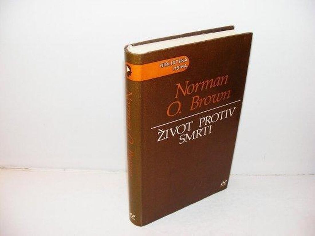 Život protiv smrti norman o. brown 1989 naprijed zagreb stanje vrlo