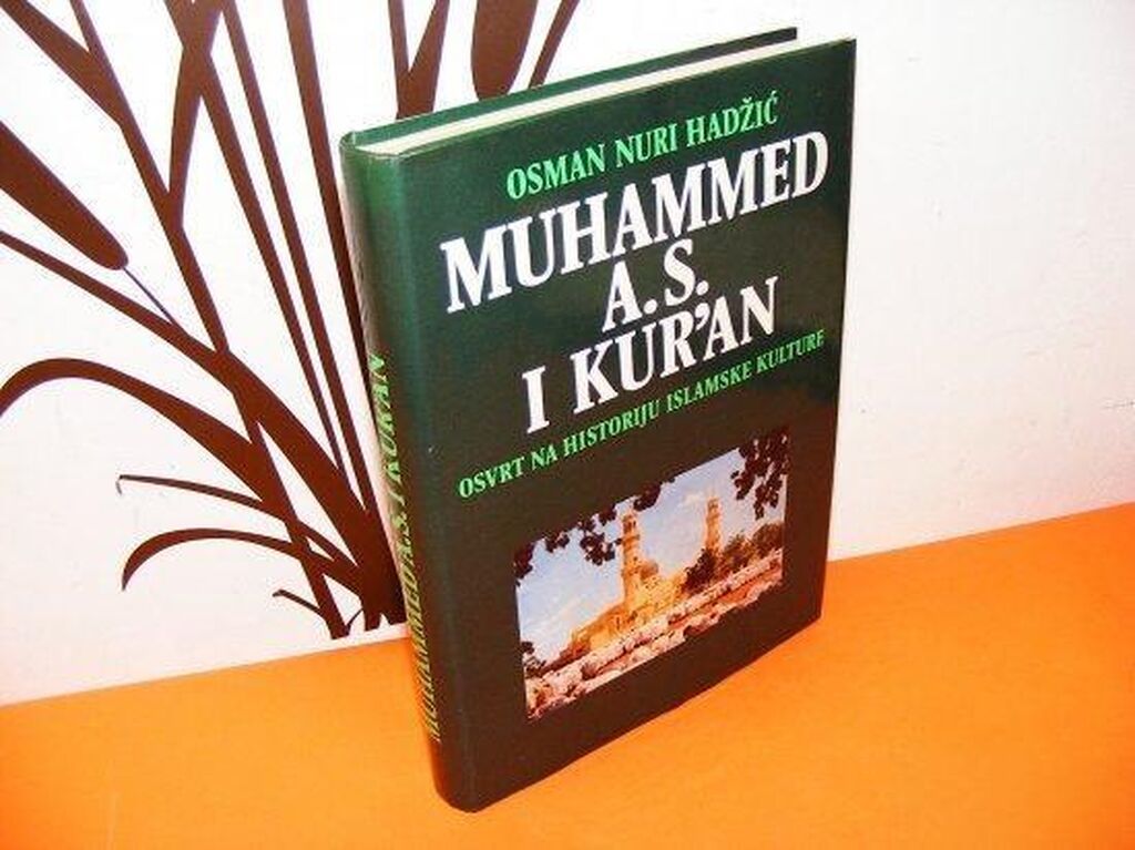 Muhammed A. S. i Kuran (osvrt na historiju islamske kulture) Autor