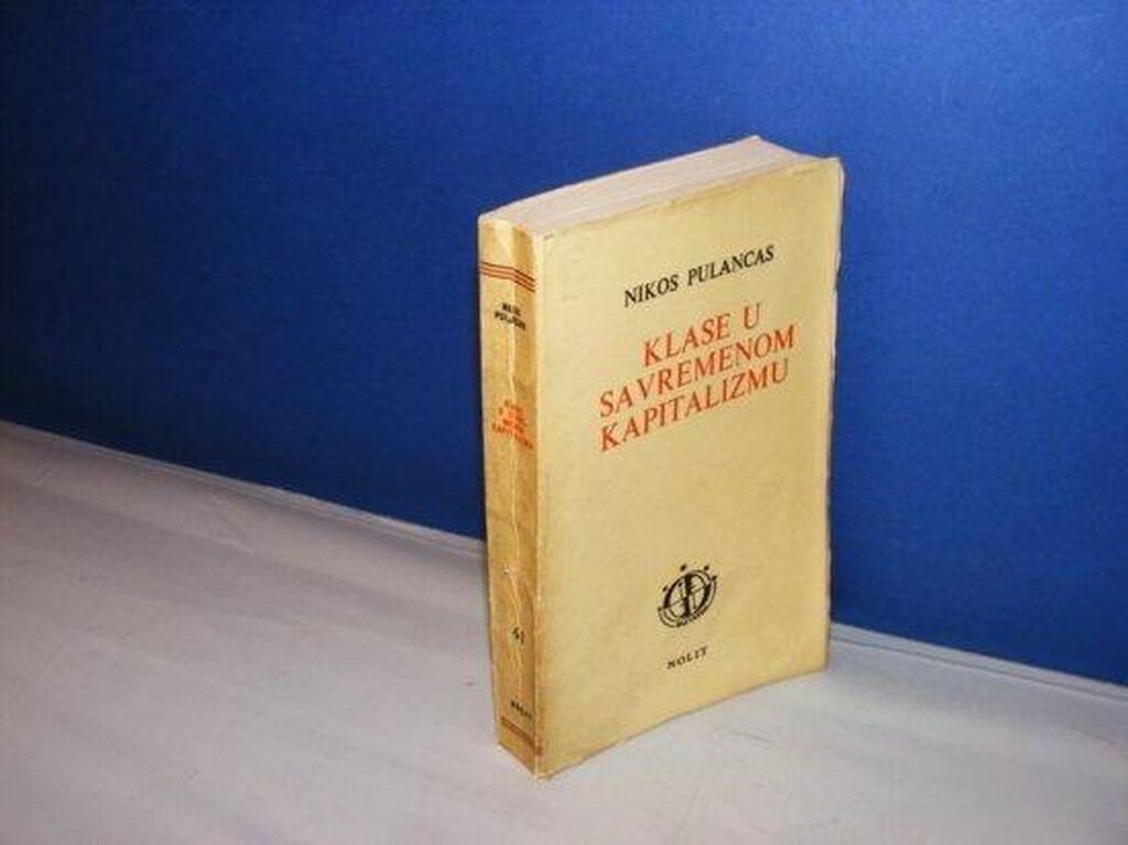 KLASE U SAVREMENOM KAPITALIZMU Nikos Pulancas nolit beograd 1978 mek