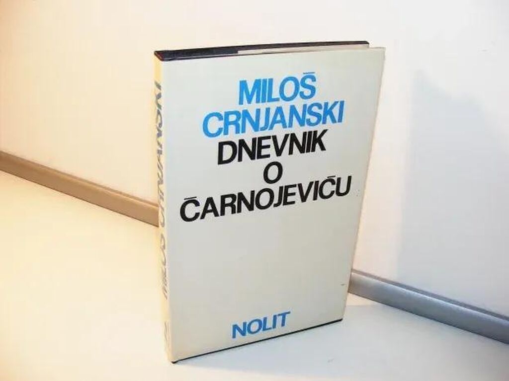 Dnevnik o čarnojeviću miloš crnjanski1987 nolittvrd povezstanje vrlo