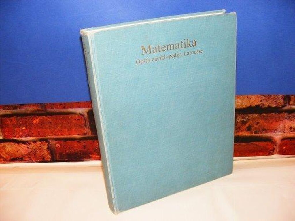 Matematika opšta enciklopedija larousse beograd 1973 tvrd povez veliki