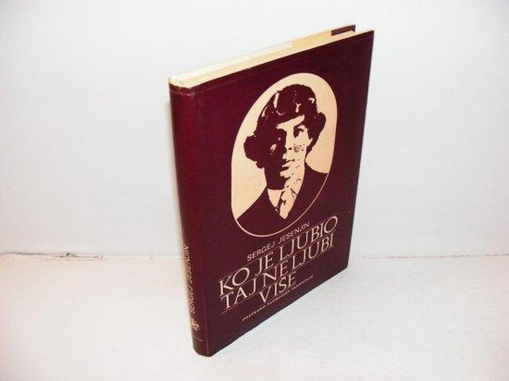 Ko je ljubio taj ne ljubi više sergej jesenjinsloboda beograd 1979tvrd