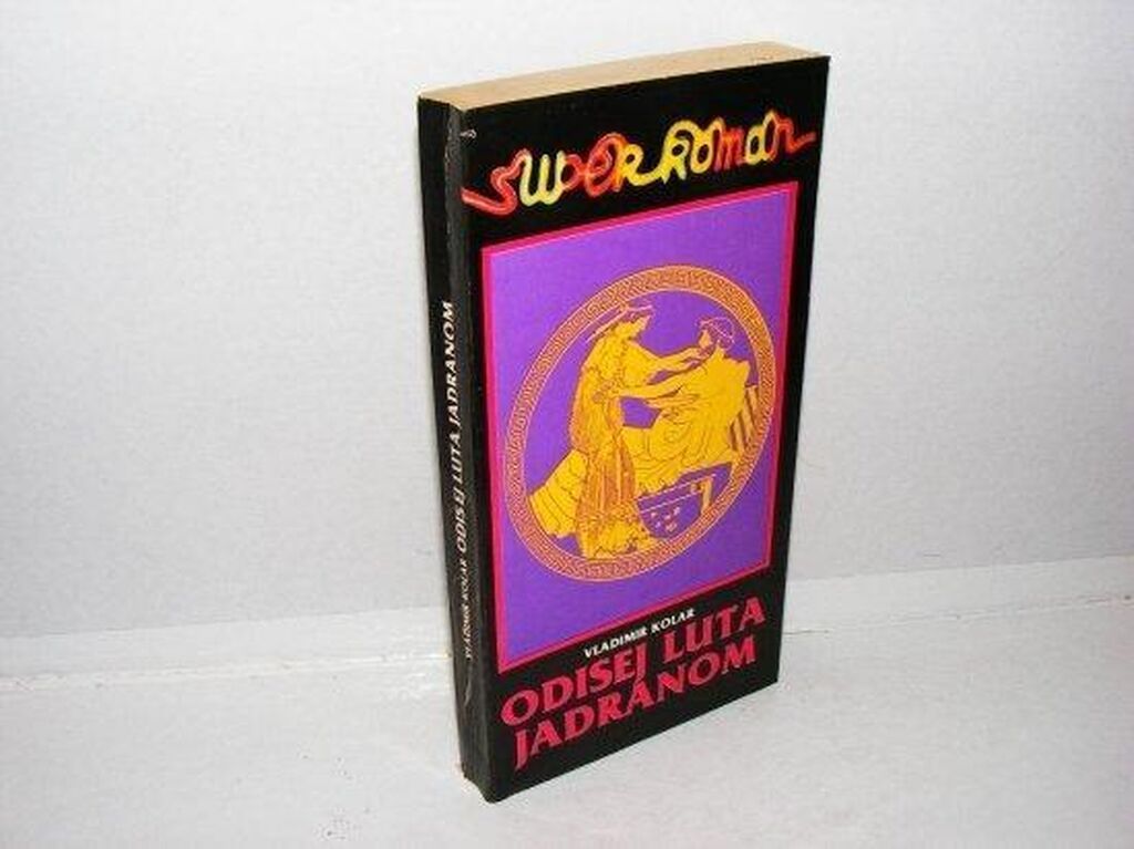 Odisej luta jadranom vladimir kolar 1984 niro knjizevne novine mek