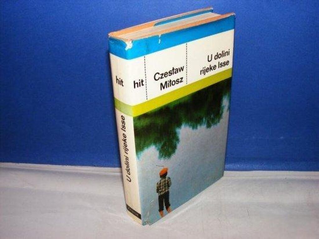 U dolini rijeke Isse - Czeslav Milosz, Hit biblioteka Znanje