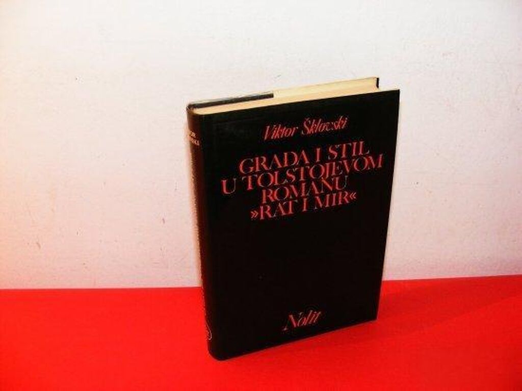 GRAĐA I STIL U TOLSTOJEVOM ROMANU RAT I MIR Autor: Viktor Šklovski