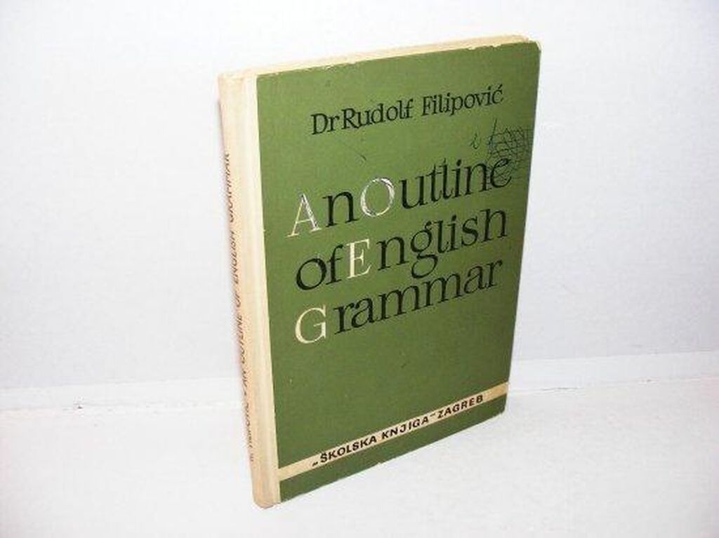 Dr. Rudolf Filipovic - An Outline of English Grammar školska knjiga