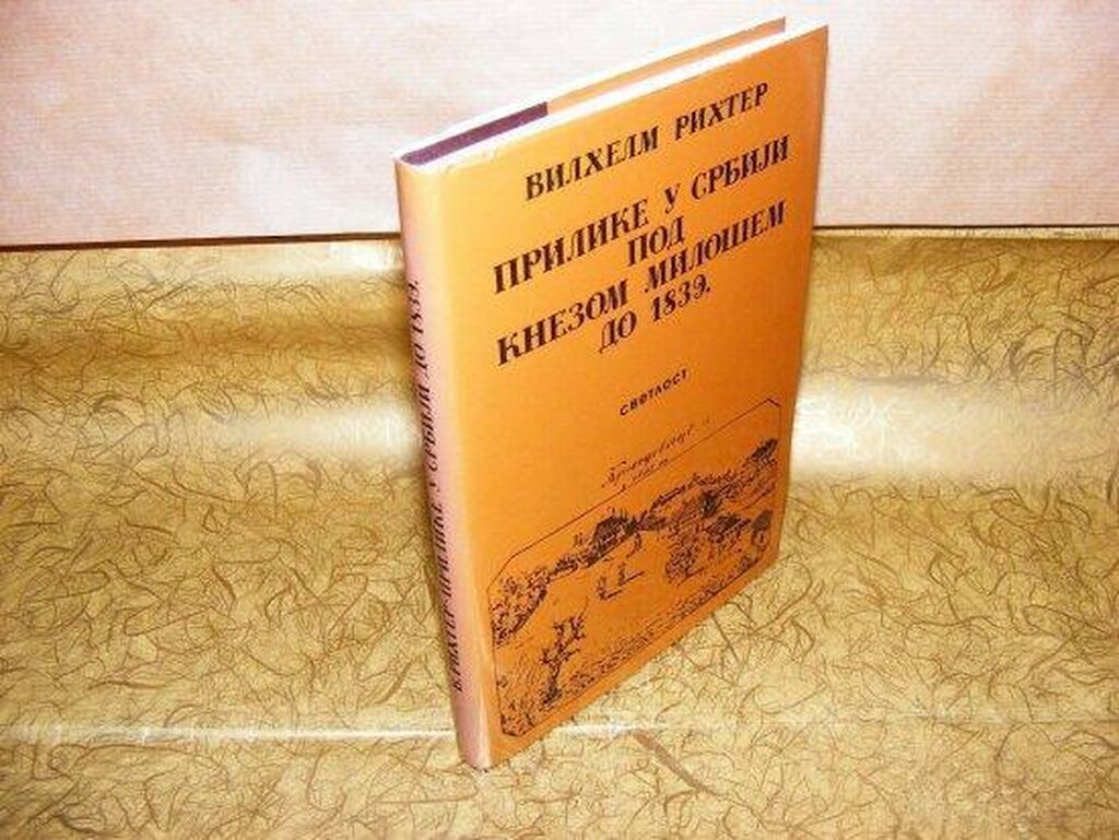 Vilhlm RihterPrilike u Srbiji pod Knezom Milošem do 1839Prikaz