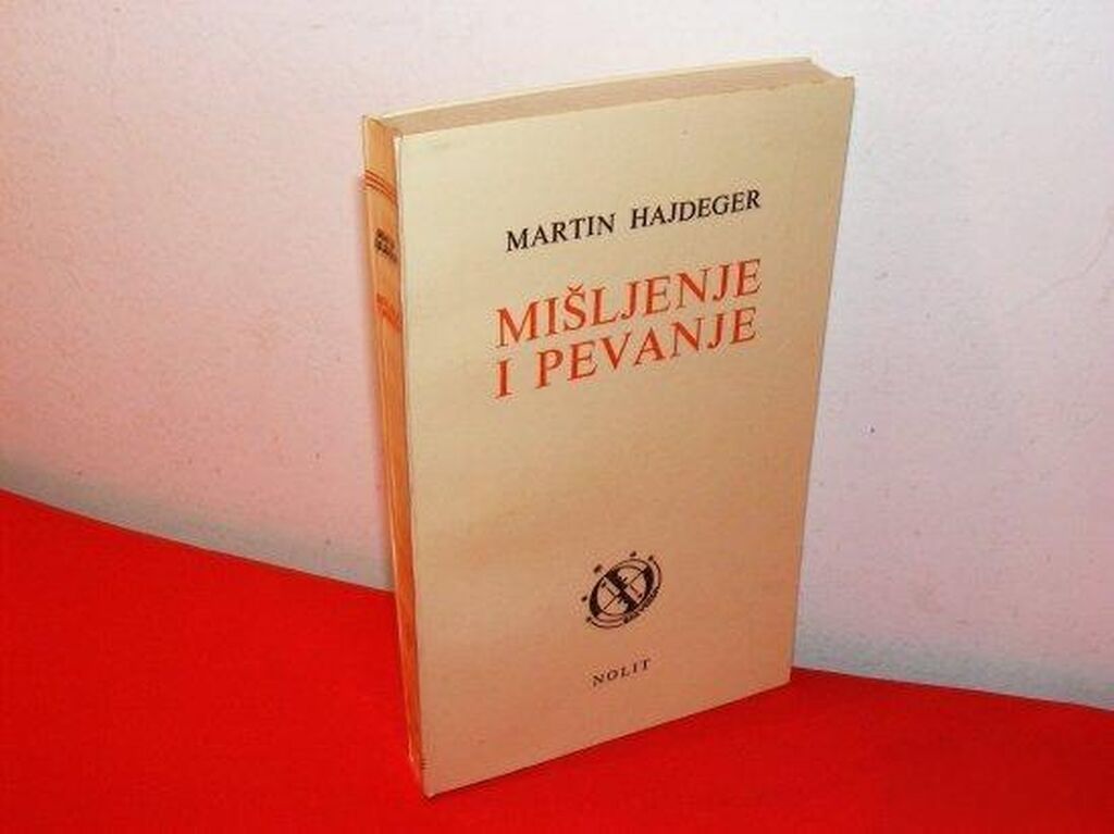 Misljenje i pevanje - Martin Hajdeger Opis: Beograd 1982, str. 255