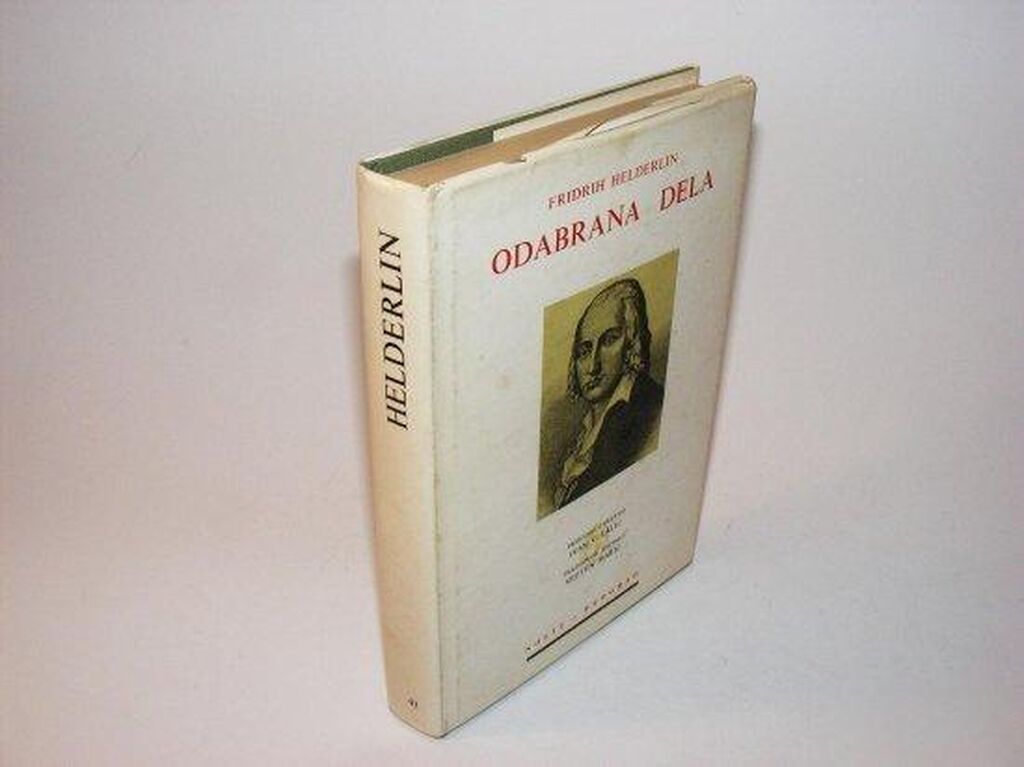 Fridrih Helderlin ODABRANA DELAIzdavač NOLIT, Bgd, 1969. Biblioteka