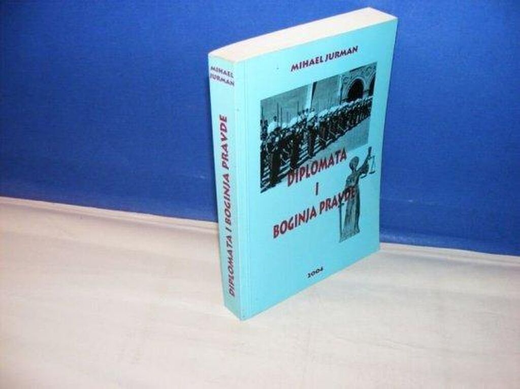 DIPLOMATA I BOGINJA PRAVDE Mihael Jurman 2004 na predlistu ispisana