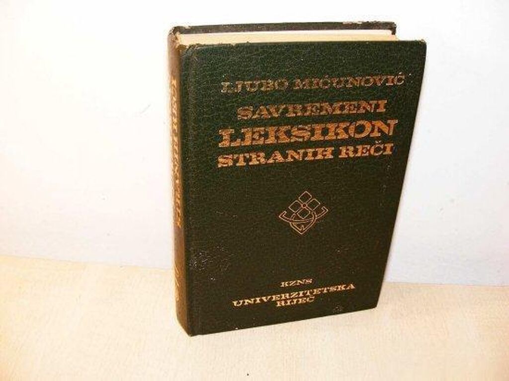 Savremeni leksikon stranih reči - Ljubo Mićunović Izdavač: `Književna