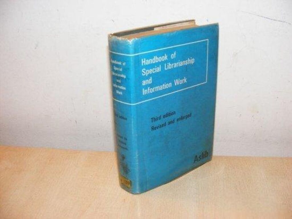 Handbook of special librarianship and information work Aslib Wilfred