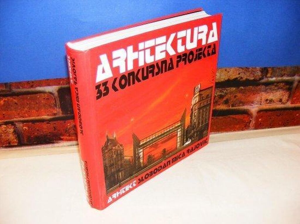 Arhitektura 33 konkursna projekta Slobodan Mića RajovićIzdavač: Autor